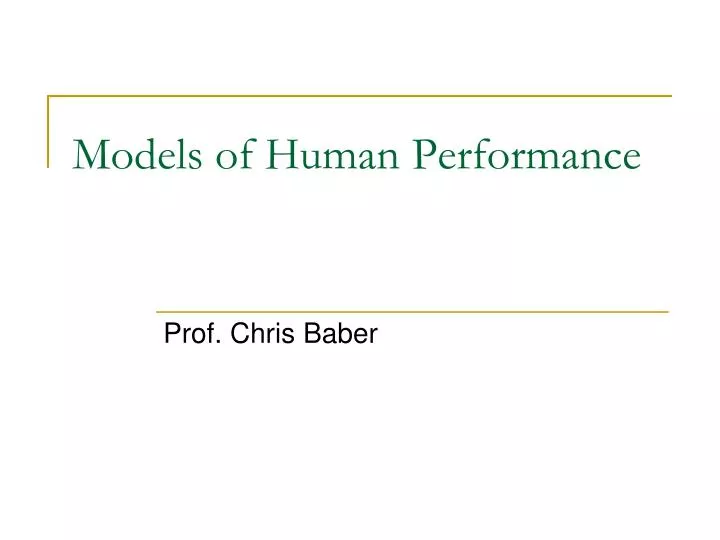 PPT - Models of Human Performance PowerPoint Presentation, free ...