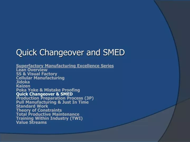 PPT - Quick Changeover and SMED PowerPoint Presentation, free download ...