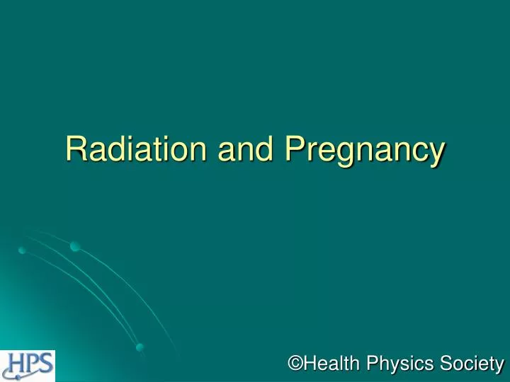 PPT - Radiation and Pregnancy PowerPoint Presentation, free download - ID:495328