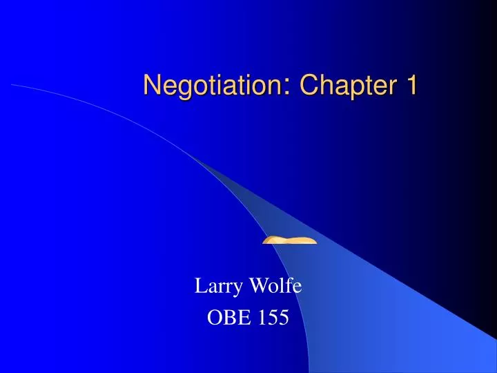 PPT - Negotiation : Chapter 1 PowerPoint Presentation, free download ...