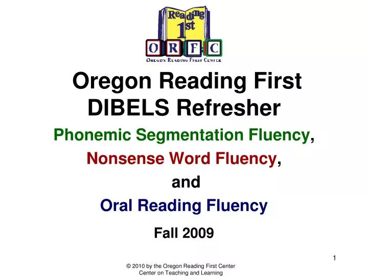 PPT - Oregon Reading First DIBELS Refresher PowerPoint Presentation ...
