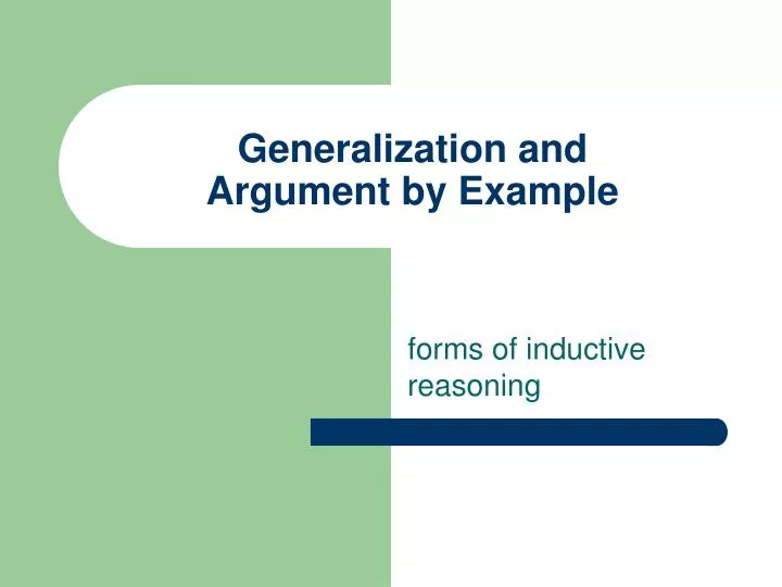 PPT - Generalization and Argument by Example PowerPoint Presentation ...