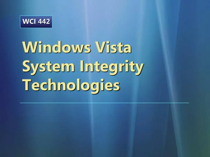 PPT - Windows Vista System Integrity Technologies PowerPoint ...