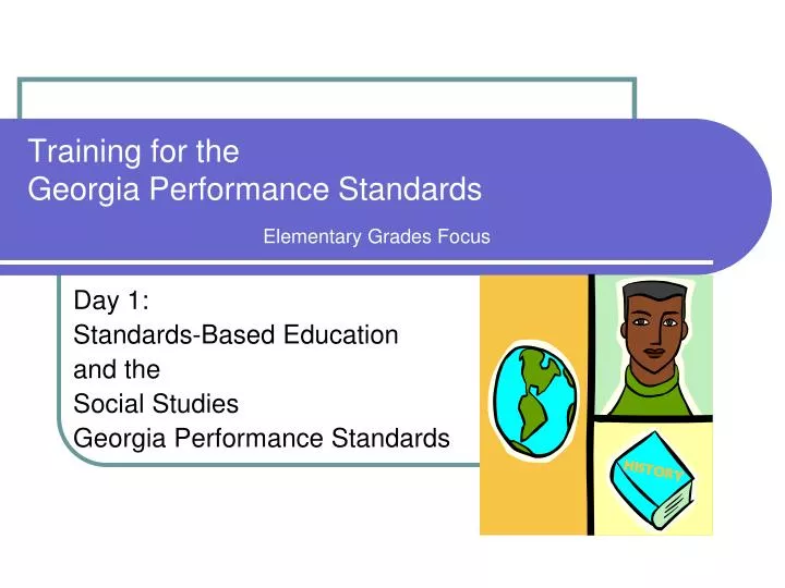 PPT - Training for the Georgia Performance Standards Elementary Grades ...