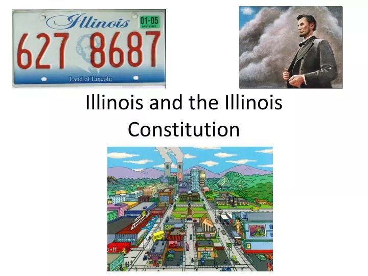 PPT - Illinois and the Illinois Constitution PowerPoint Presentation ...