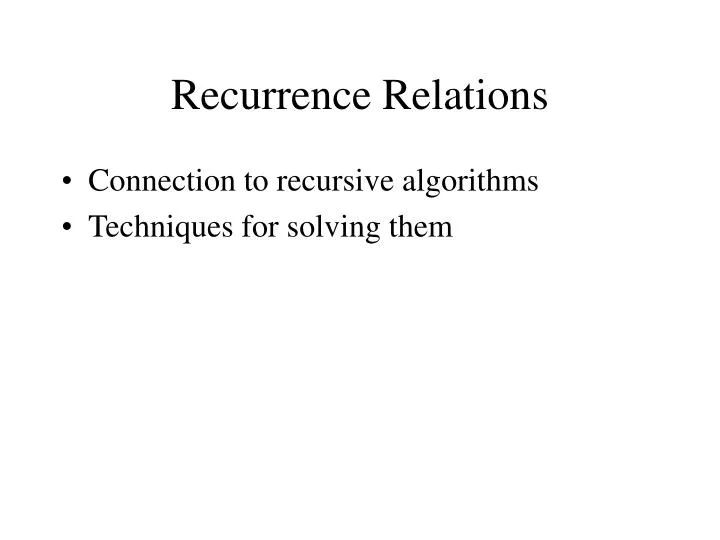 Ppt Recurrence Relations Powerpoint Presentation Free Download Id