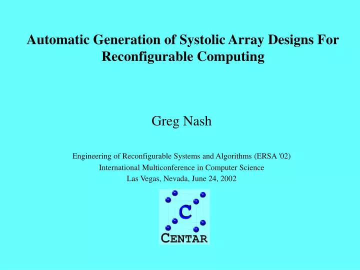 Ppt Automatic Generation Of Systolic Array Designs For Reconfigurable Computing Powerpoint