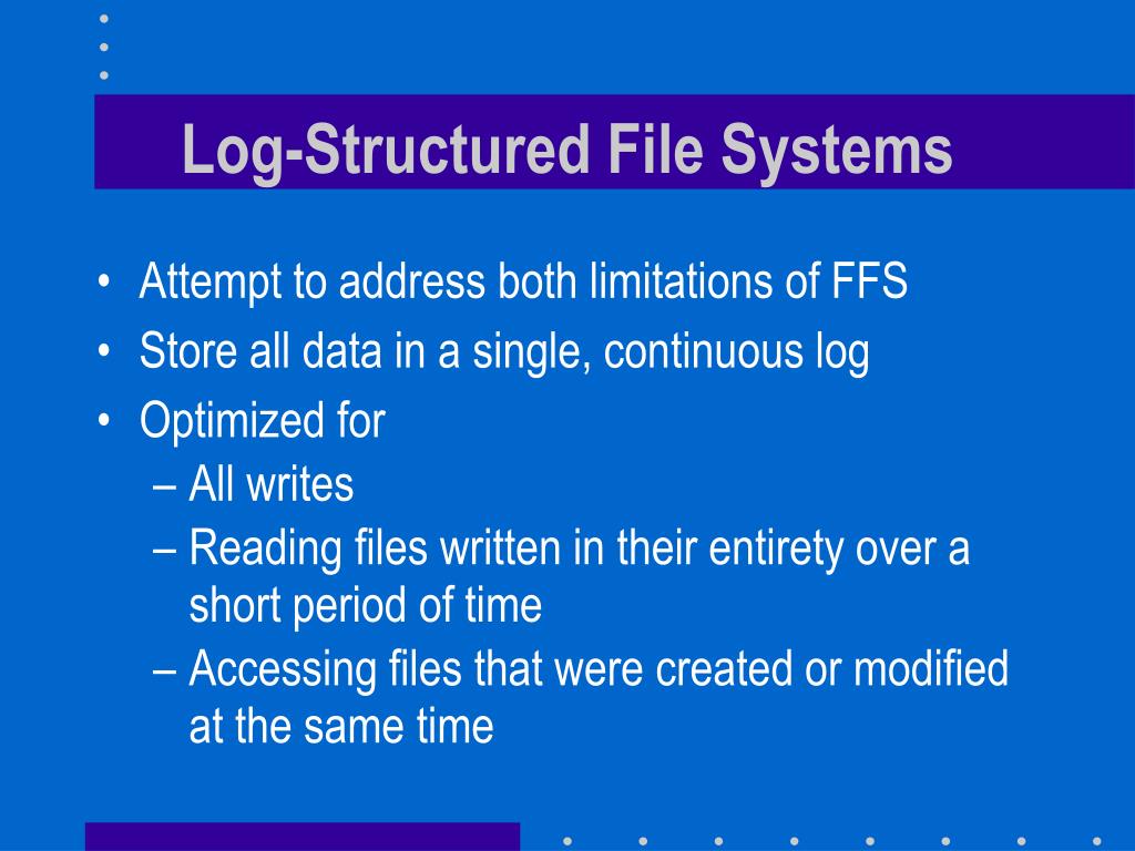 Ppt An Implementation Of A Log Structured File System For Unix Powerpoint Presentation Id500439