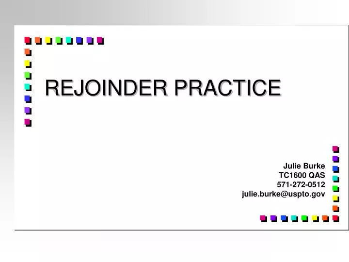 PPT - REJOINDER PRACTICE PowerPoint Presentation, free download - ID:500511