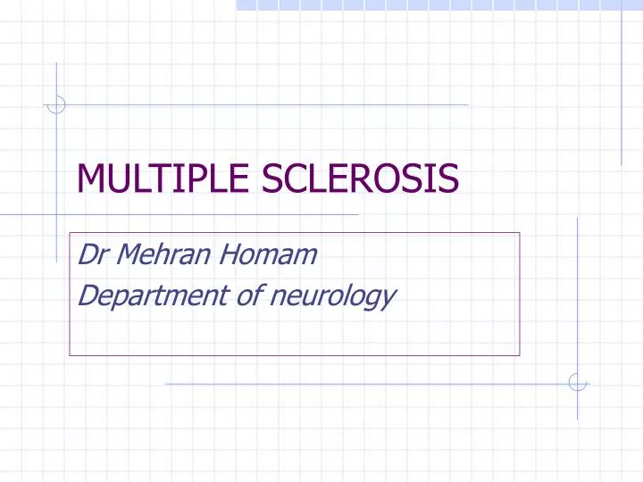 PPT - MULTIPLE SCLEROSIS PowerPoint Presentation, free download - ID:501808