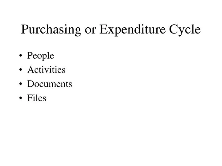 PPT - Purchasing or Expenditure Cycle PowerPoint Presentation, free ...