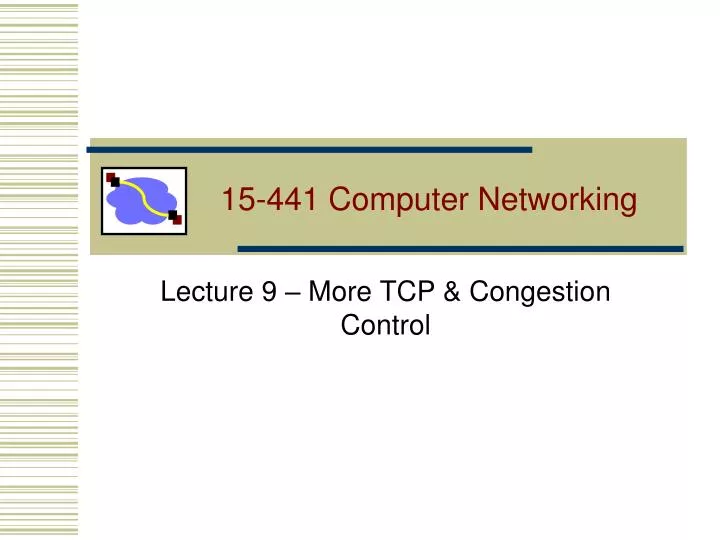 PPT - 15-441 Computer Networking PowerPoint Presentation, free download - ID:503247