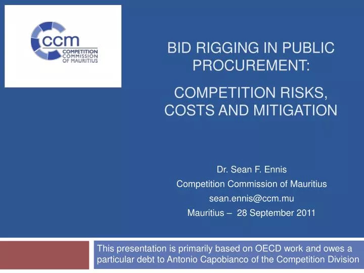 PPT - Bid Rigging in Public Procurement: COMPETITION Risks, Costs and ...