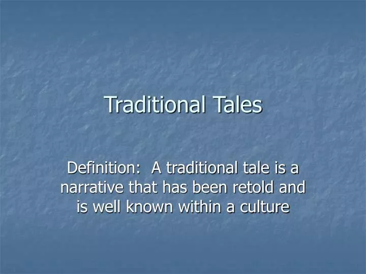 PPT - Traditional Tales PowerPoint Presentation, free download - ID:505104