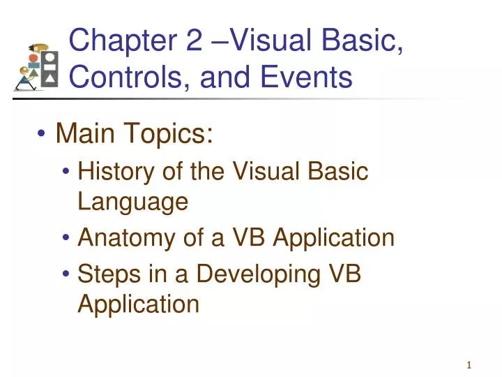 PPT - Chapter 2 –Visual Basic, Controls, and Events PowerPoint Presentation - ID:505346