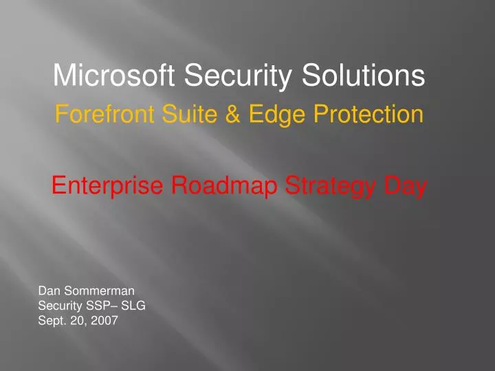 PPT - Microsoft Security Solutions Forefront Suite & Edge Protection ...
