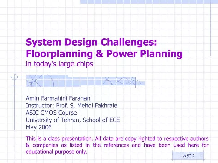 PPT - System Design Challenges: Floorplanning & Power Planning in today ...
