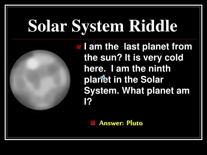 PPT - Class Solar System Riddles PowerPoint Presentation - ID:506400
