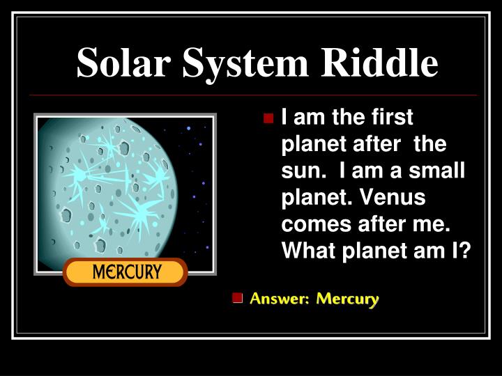 PPT - Class Solar System Riddles PowerPoint Presentation - ID:506400
