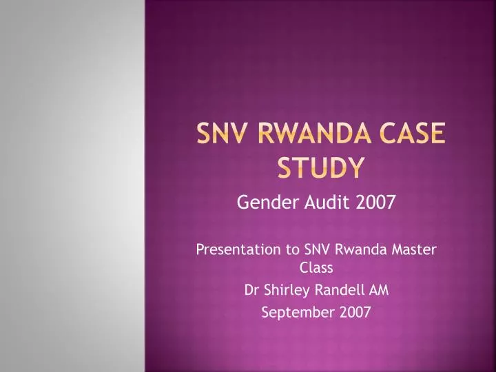 PPT - SNV Rwanda Case Study PowerPoint Presentation, free download - ID ...