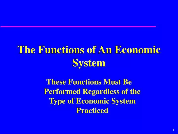 PPT - The Functions of An Economic System PowerPoint Presentation, free ...