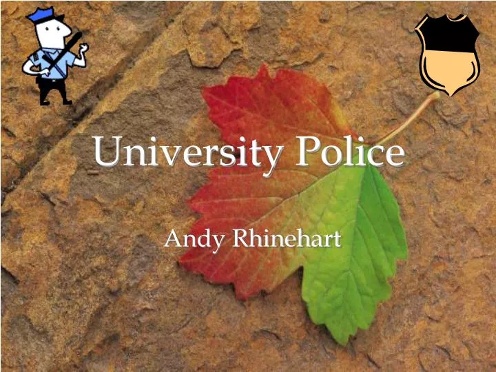 PPT - University Police PowerPoint Presentation, free download - ID:508167