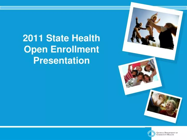 PPT - 2011 State Health Open Enrollment Presentation PowerPoint ...
