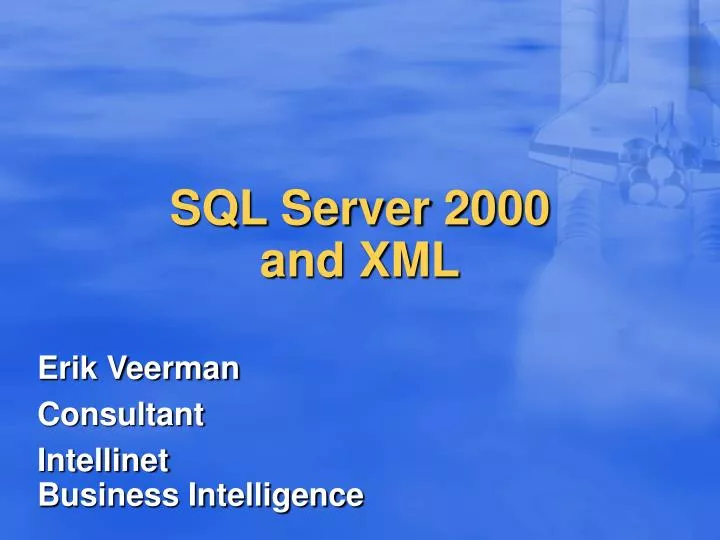 PPT - SQL Server 2000 and XML PowerPoint Presentation, free download ...