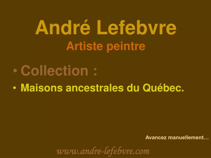 PPT - André Lefebvre Artiste peintre PowerPoint Presentation, free ...
