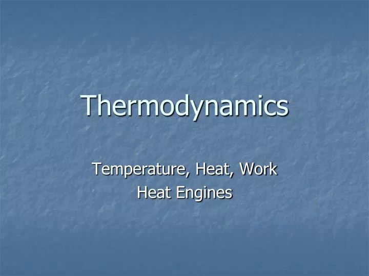 PPT - Thermodynamics PowerPoint Presentation, free download - ID:510134