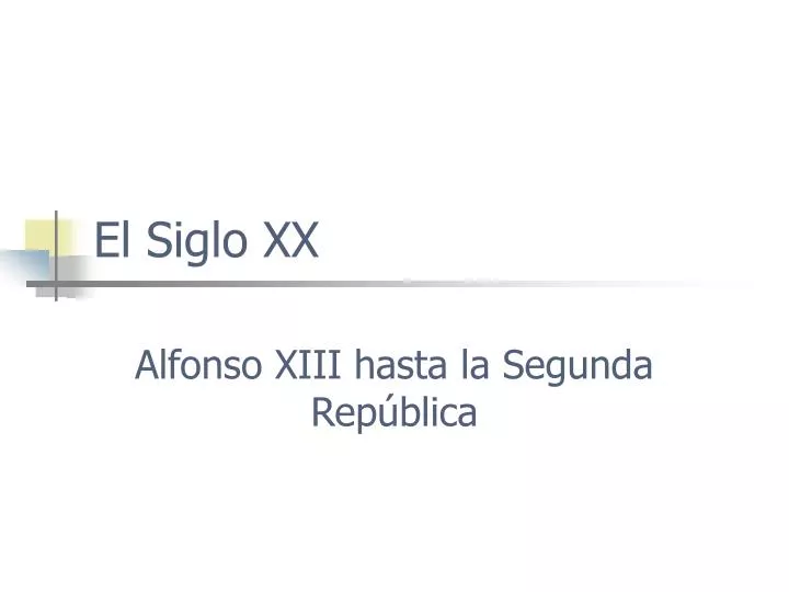 PPT - El Siglo XX PowerPoint Presentation, free download - ID:510216