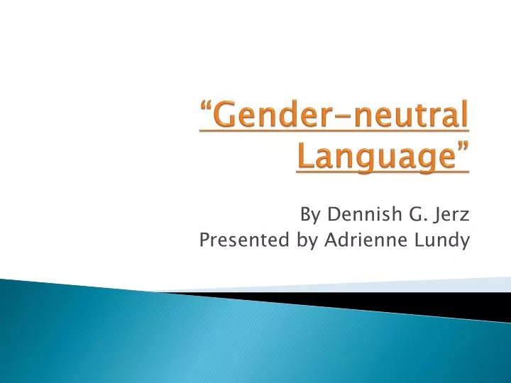 Ppt “gender Neutral Language” Powerpoint Presentation Id 512213