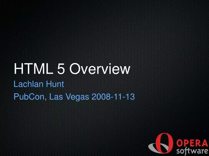 PPT - HTML 5 Overview PowerPoint Presentation, free download - ID:512643