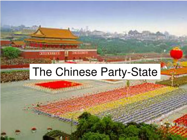 PPT - The Chinese Party-State PowerPoint Presentation, free download ...