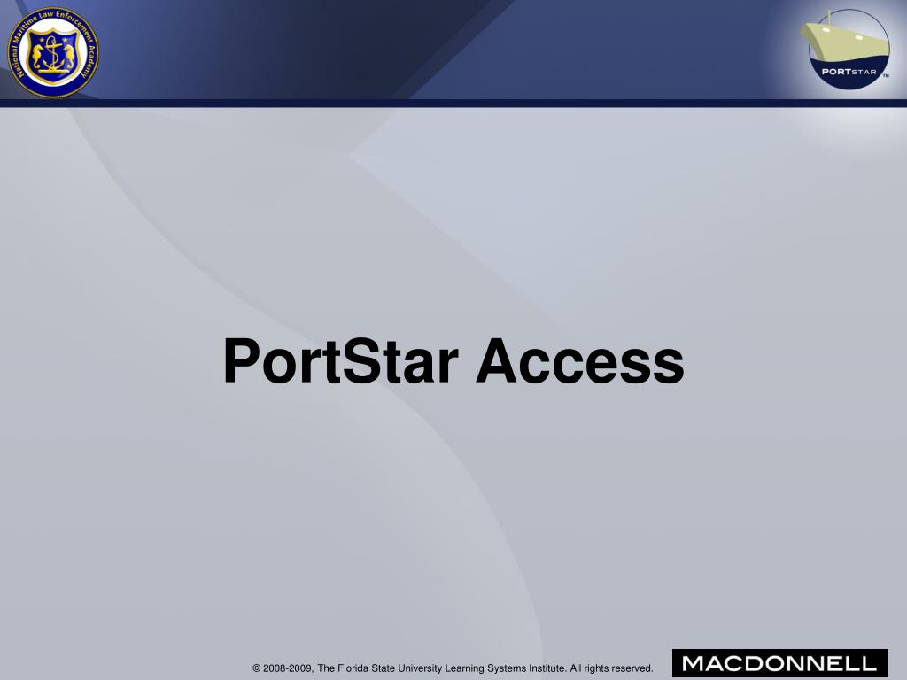PPT - PortStar : Seaport Security Training Coming October 1 st , 2010 ...