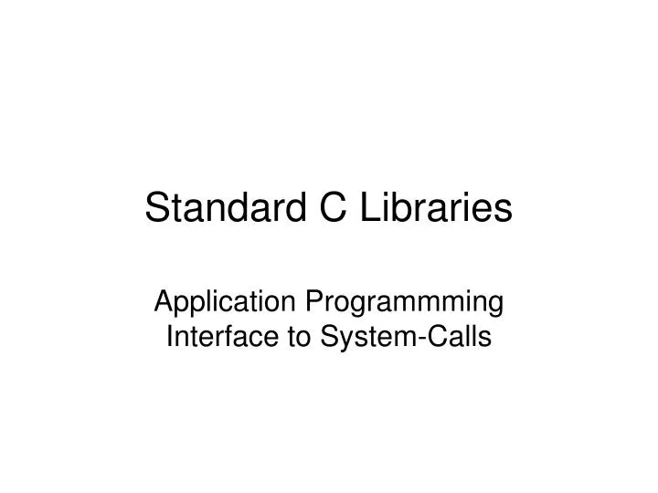 PPT - Standard C Libraries PowerPoint Presentation, free download - ID ...