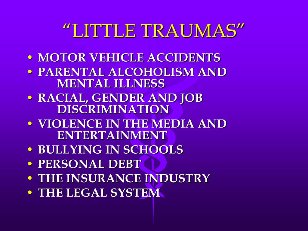 PPT - THE TRAUMA SPECTRUM AND ITS CLINICAL IMPLICATIONS ROBERT SCAER, M ...