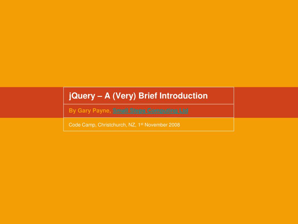 PPT - jQuery – A (Very) Brief Introduction PowerPoint Presentation ... PPT - jQuery – A (Very) Brief Introduction PowerPoint Presentation ...