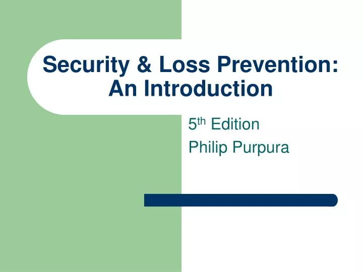 PPT - Security & Loss Prevention: An Introduction PowerPoint ...