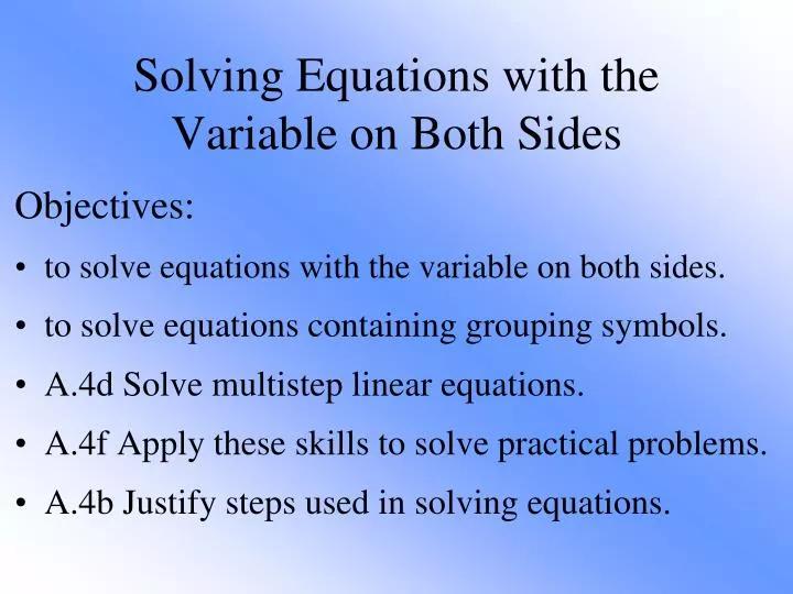 PPT - Solving Equations with the Variable on Both Sides PowerPoint Presentation - ID:516612