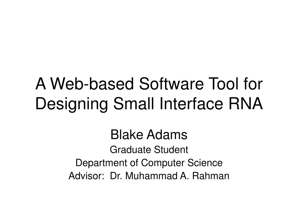 PPT - A Web-based Software Tool for Designing Small Interface RNA ...