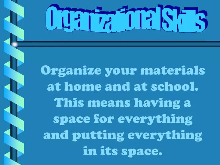 PPT - Organizational Skills PowerPoint Presentation, free download - ID ...