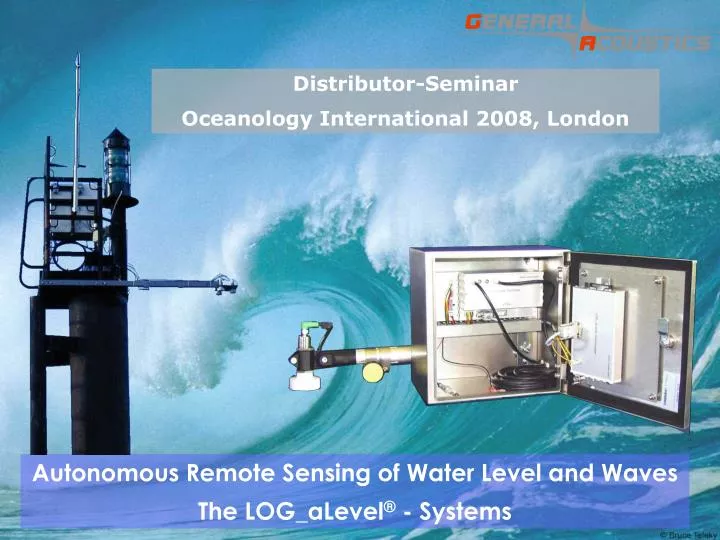 PPT - Autonomous Remote Sensing of Water Level and Waves The LOG_aLevel ...