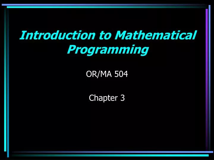 PPT - Introduction to Mathematical Programming PowerPoint Presentation ...
