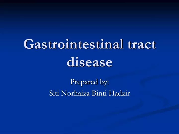 PPT - Gastrointestinal tract disease PowerPoint Presentation, free ...