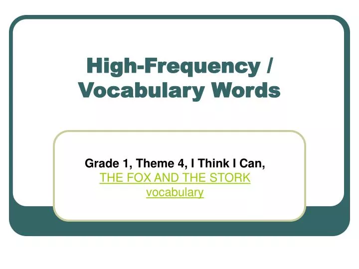 PPT - High-Frequency / Vocabulary Words PowerPoint Presentation, free ...