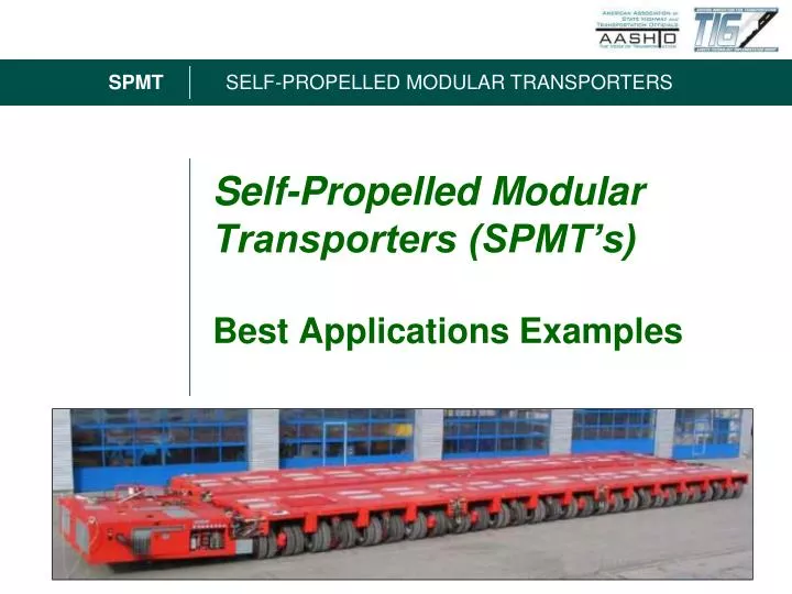 PPT - Self-Propelled Modular Transporters (SPMT’s) Best Applications ...
