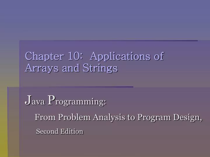PPT - Chapter 10: Applications of Arrays and Strings PowerPoint ...