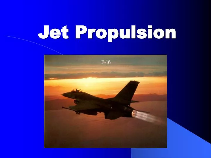 PPT - Jet Propulsion PowerPoint Presentation, free download - ID:524018
