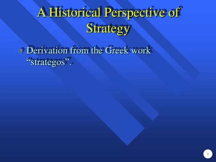 PPT - A Historical Perspective of Strategy PowerPoint Presentation ...